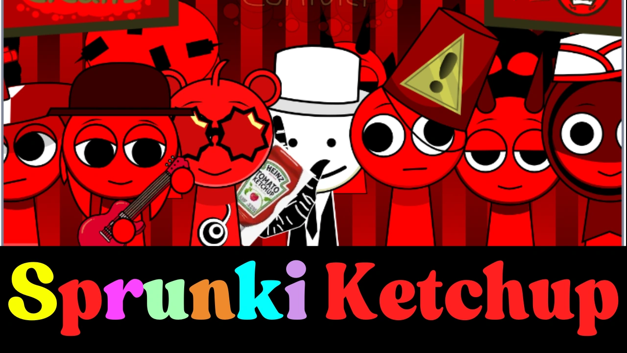 Sprunki Ketchup | Play Online For Free