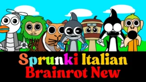 Sprunki Italian Brainrot New | Play Now