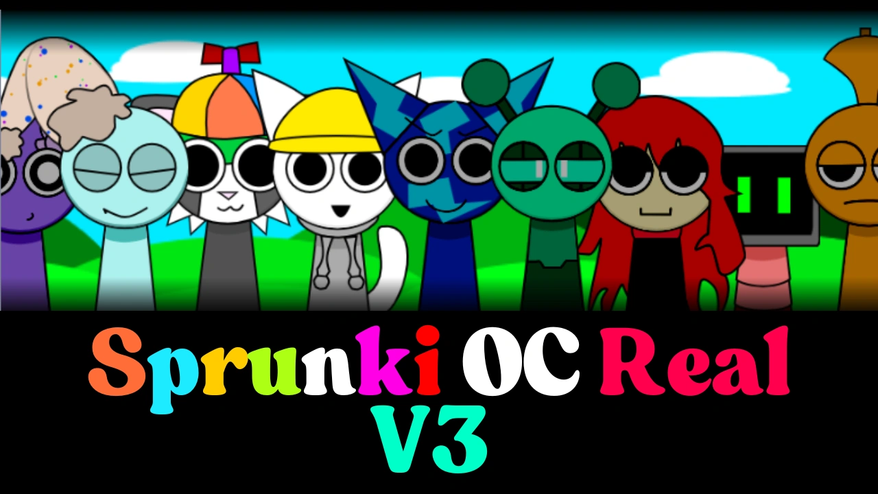 Sprunki OC Real V3 | Play Now