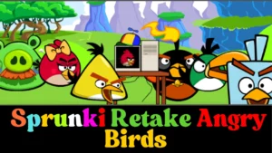 Sprunki Retake Angry Birds | Play Online