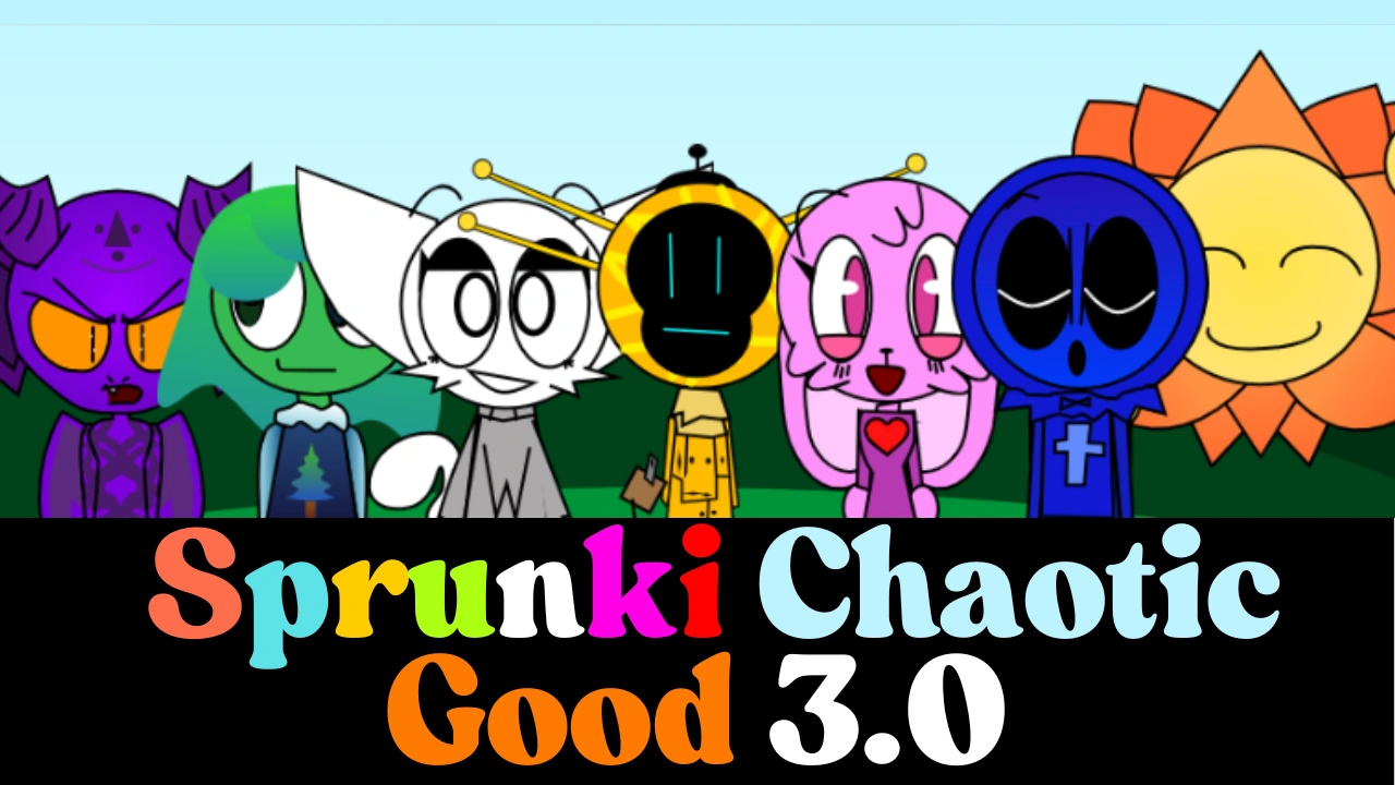 Sprunki Chaotic Good 3.0 | Play Online Without Download