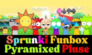 Sprunki Funbox Pyramixed Pluse } Play Online