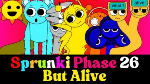 Sprunki Phase 26 Alive | Play Online