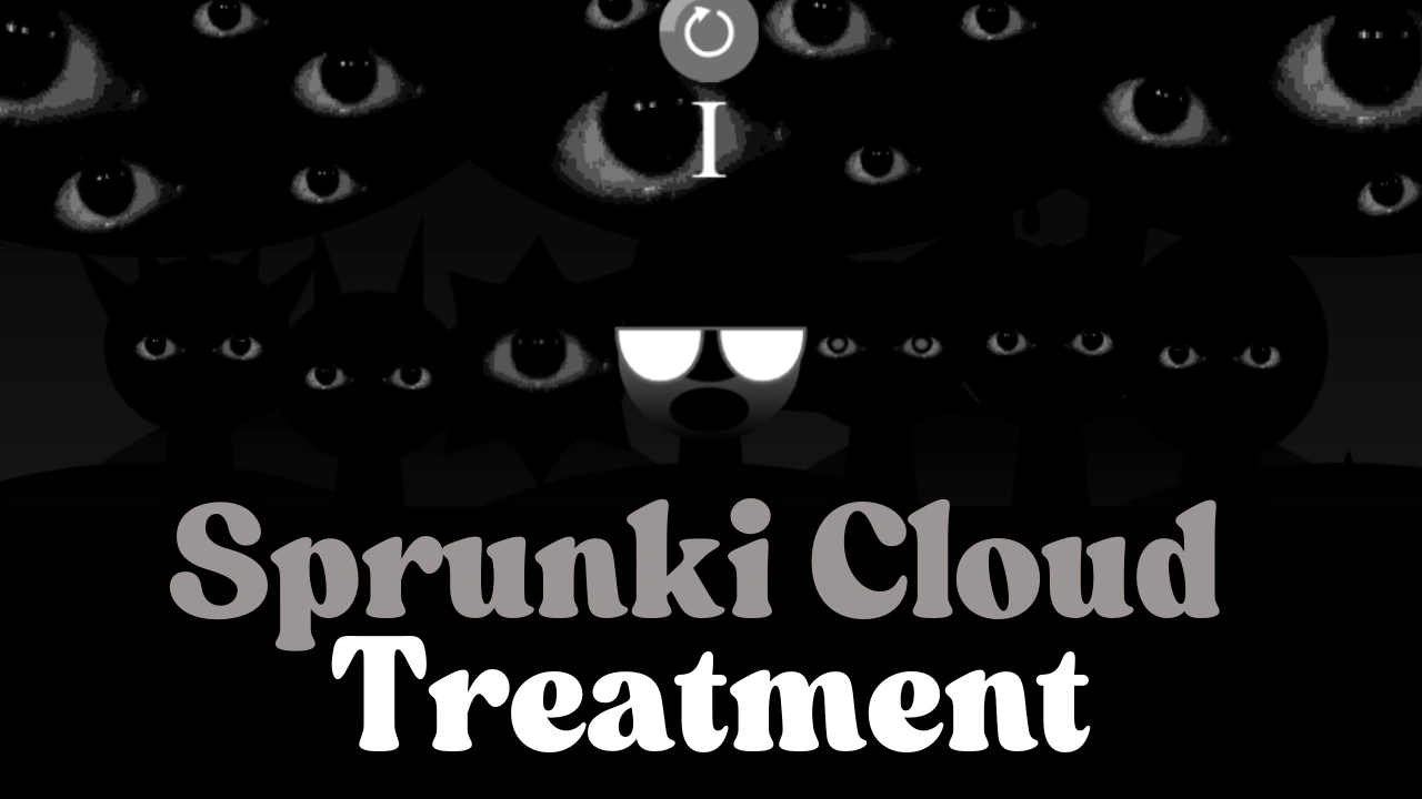 Sprunki Cloud Treatment | Play Mod Online For Free