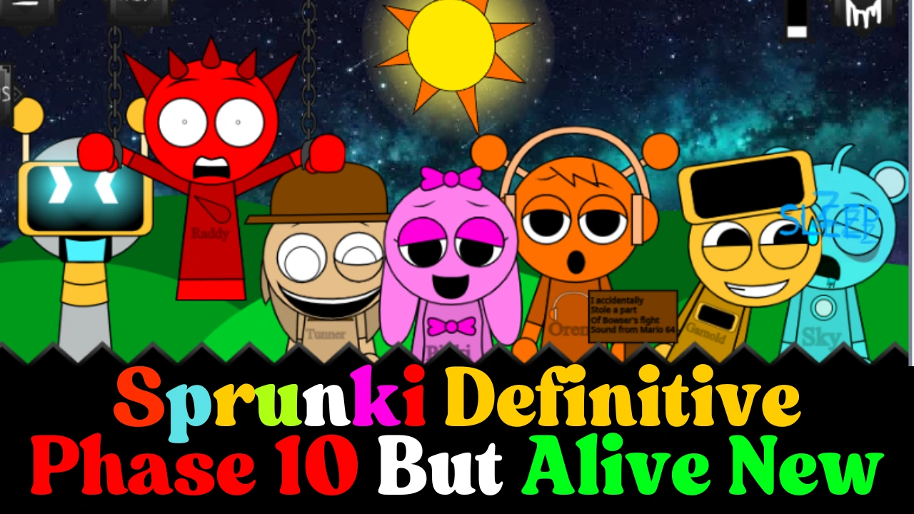 Sprunki Definitive Phase 10 But Alive New