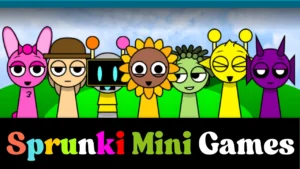 Sprunki Mini Games | Play Online