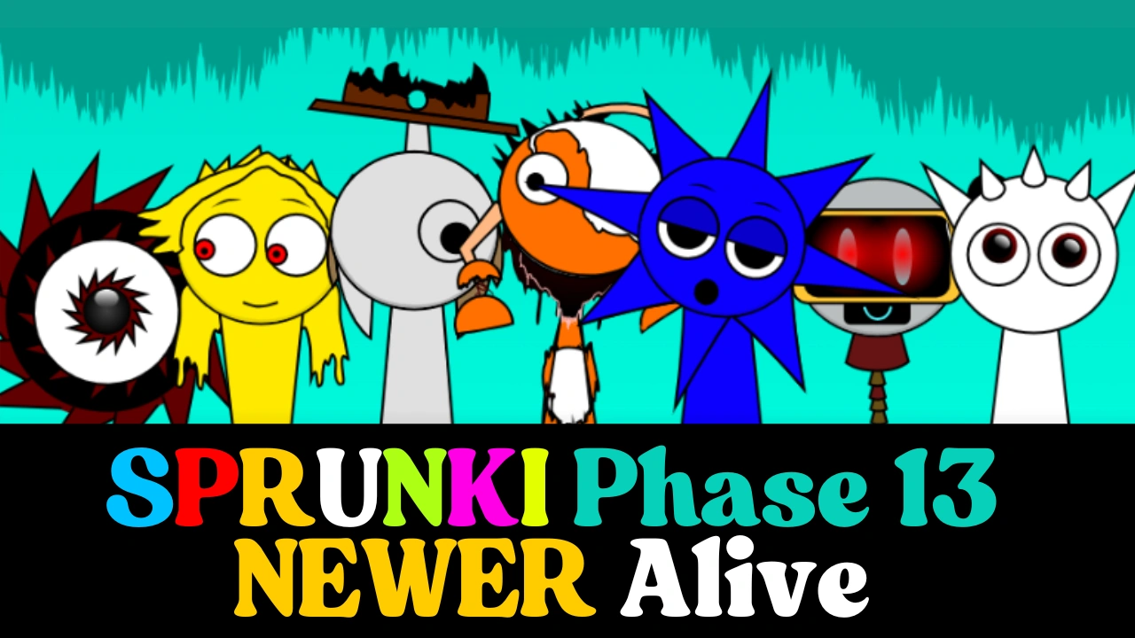 Sprunki Phase 13 Newer Alive