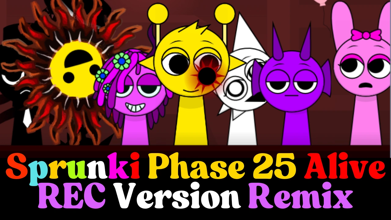 Sprunki Phase 25 Alive REC Version Remix