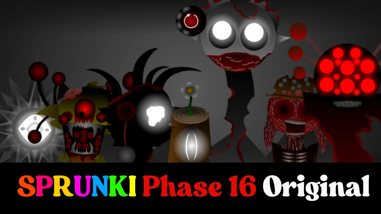 Sprunki Phase 16 Original