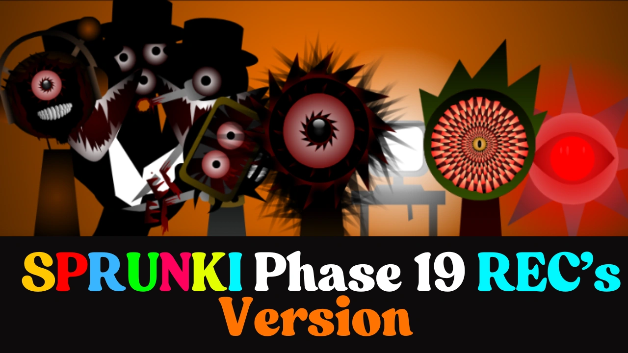 Sprunki Phase 19 REC Version