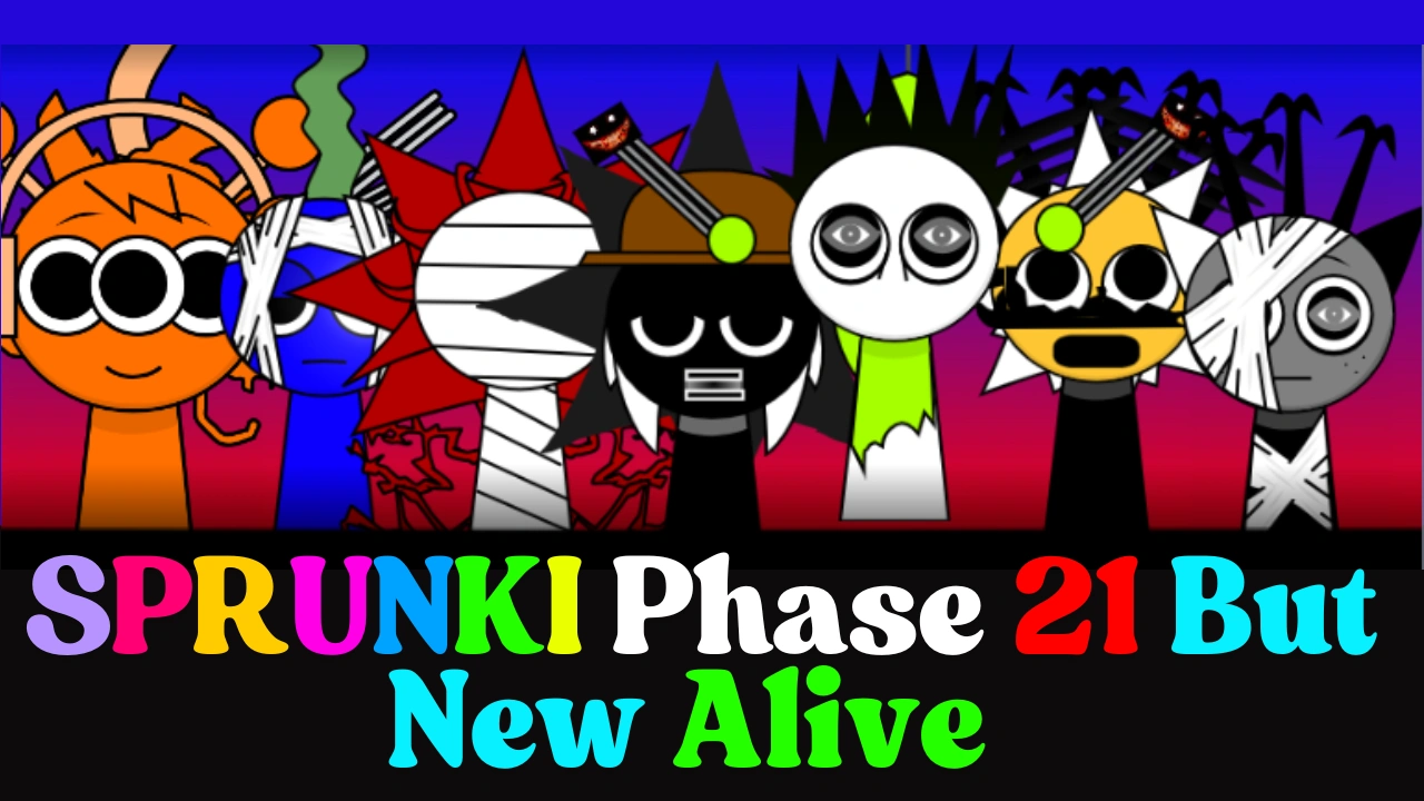 Sprunki Phase 21 New Alive