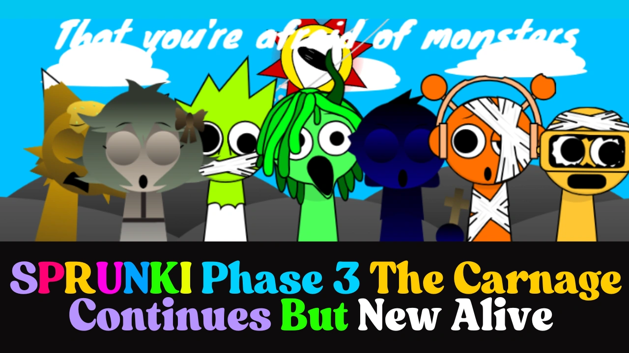 Sprunki Phase 3 The Carnage Continues But New Alive