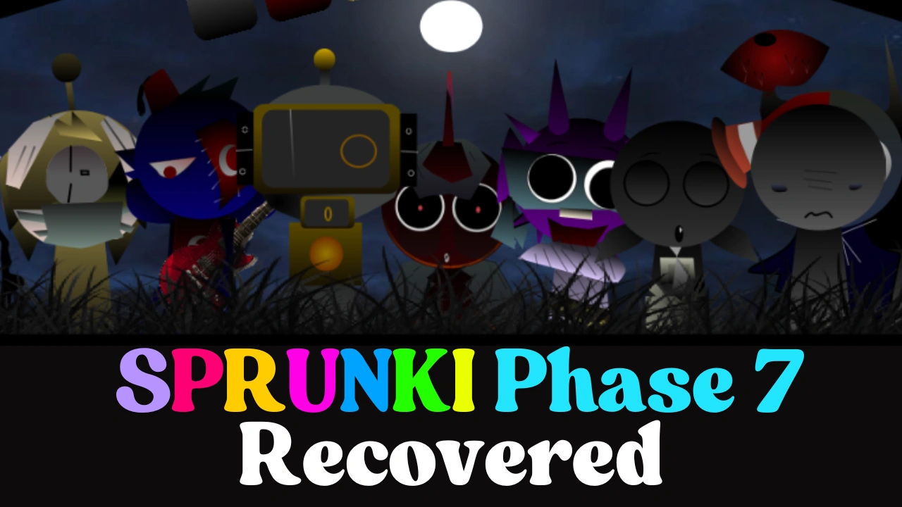 Sprunki Phase 7 Recovered | Play Now For Free
