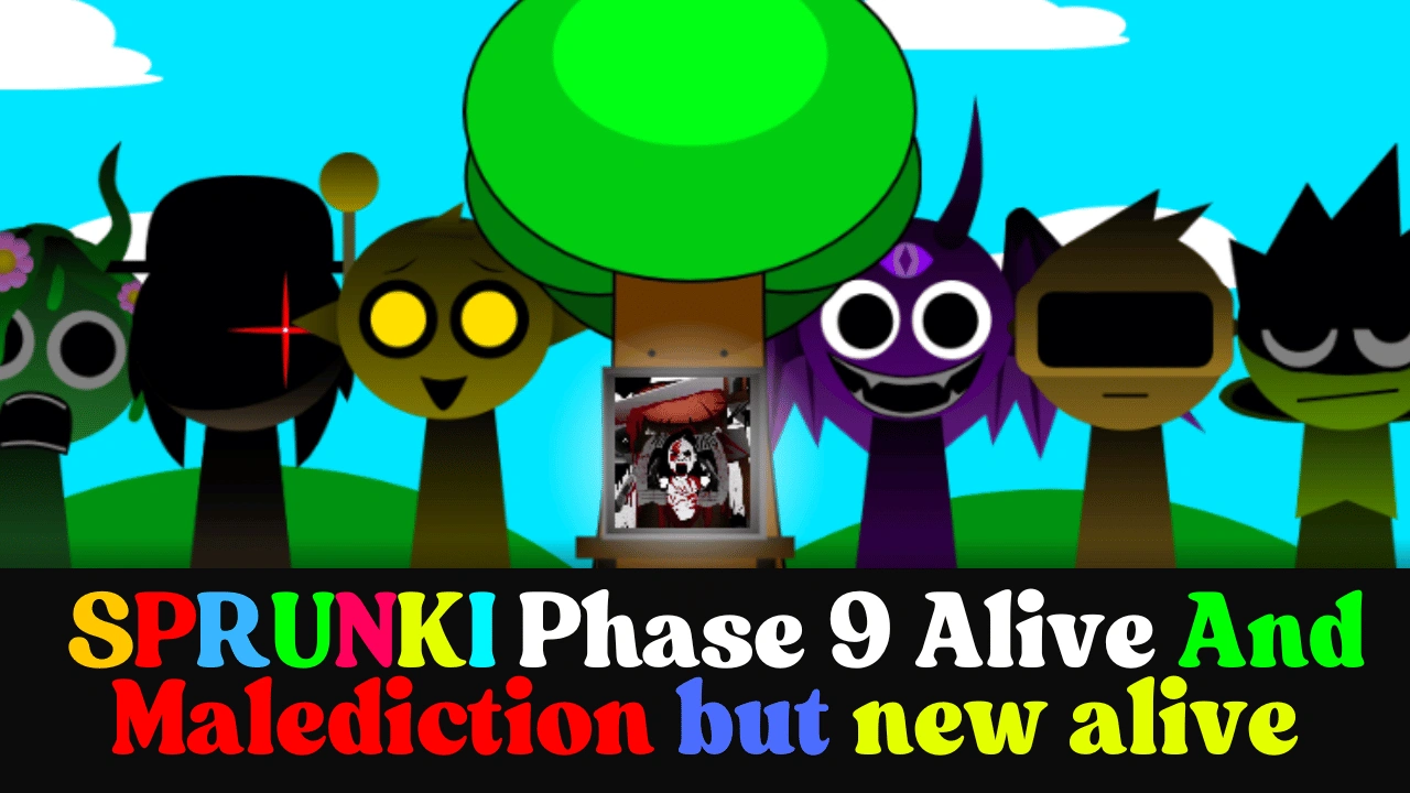 Sprunki Phase 9 Alive And Malediction But New Alive