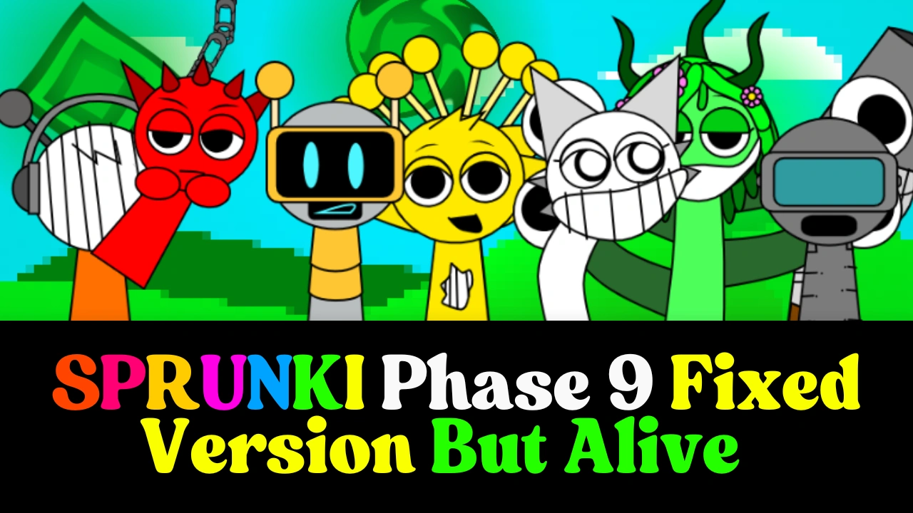 Sprunki Phase 9 Fixed Version But Alive