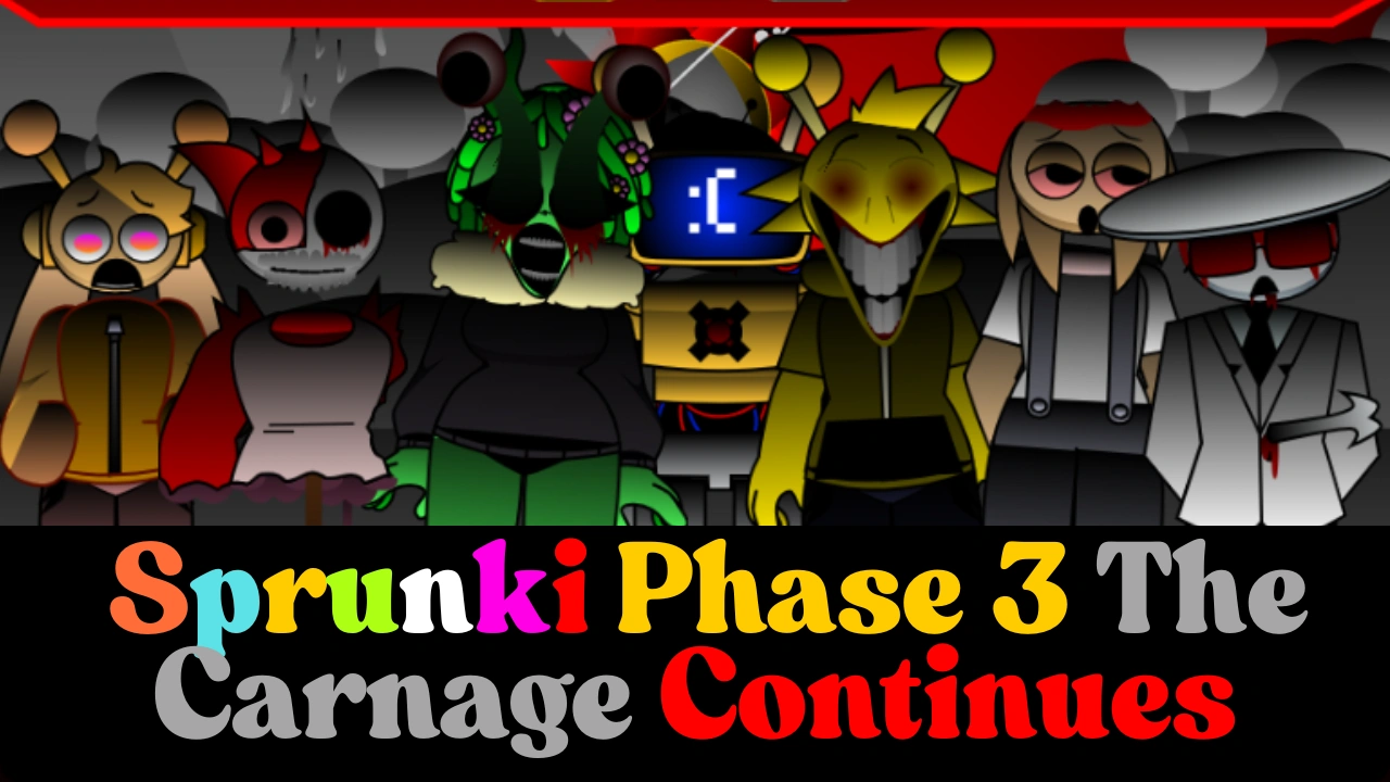 Sprunki Human Phase 3 The Carnage Continues