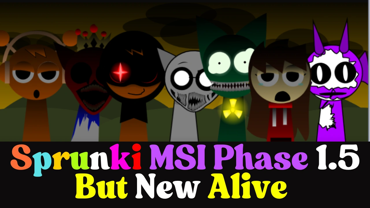 Sprunki MSI Phase 1.5 But New Alive