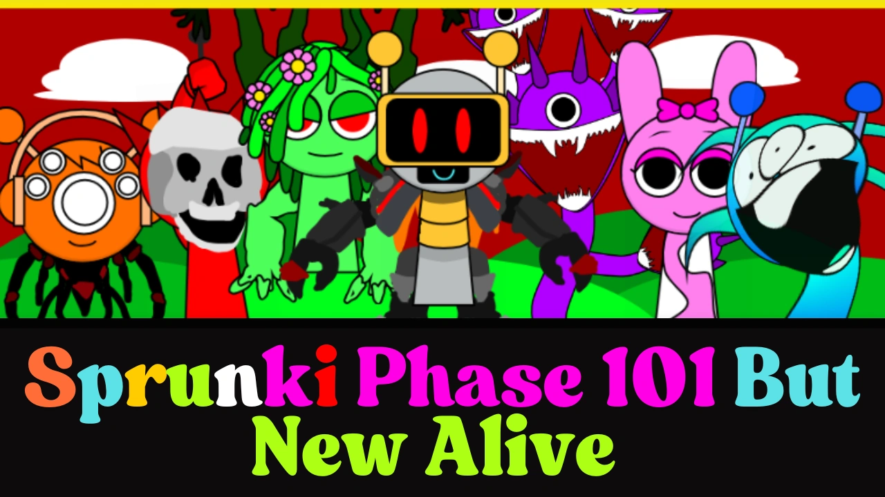 Sprunki Phase 101 But New Alive