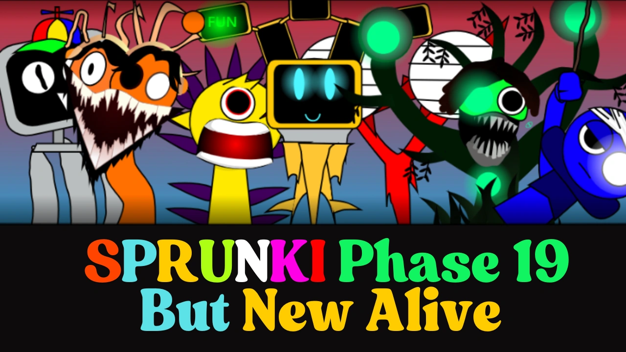 Sprunki Phase 19 But New Alive