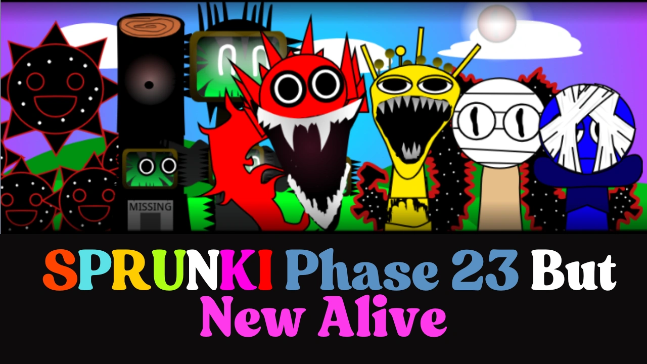Sprunki Phase 23 But New Alive