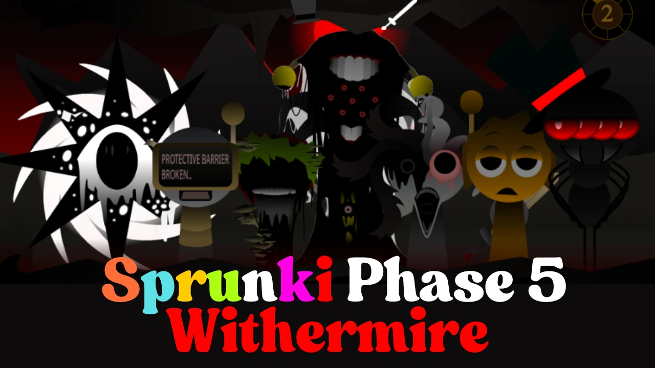 Sprunki Phase 5 WITHERMIRE