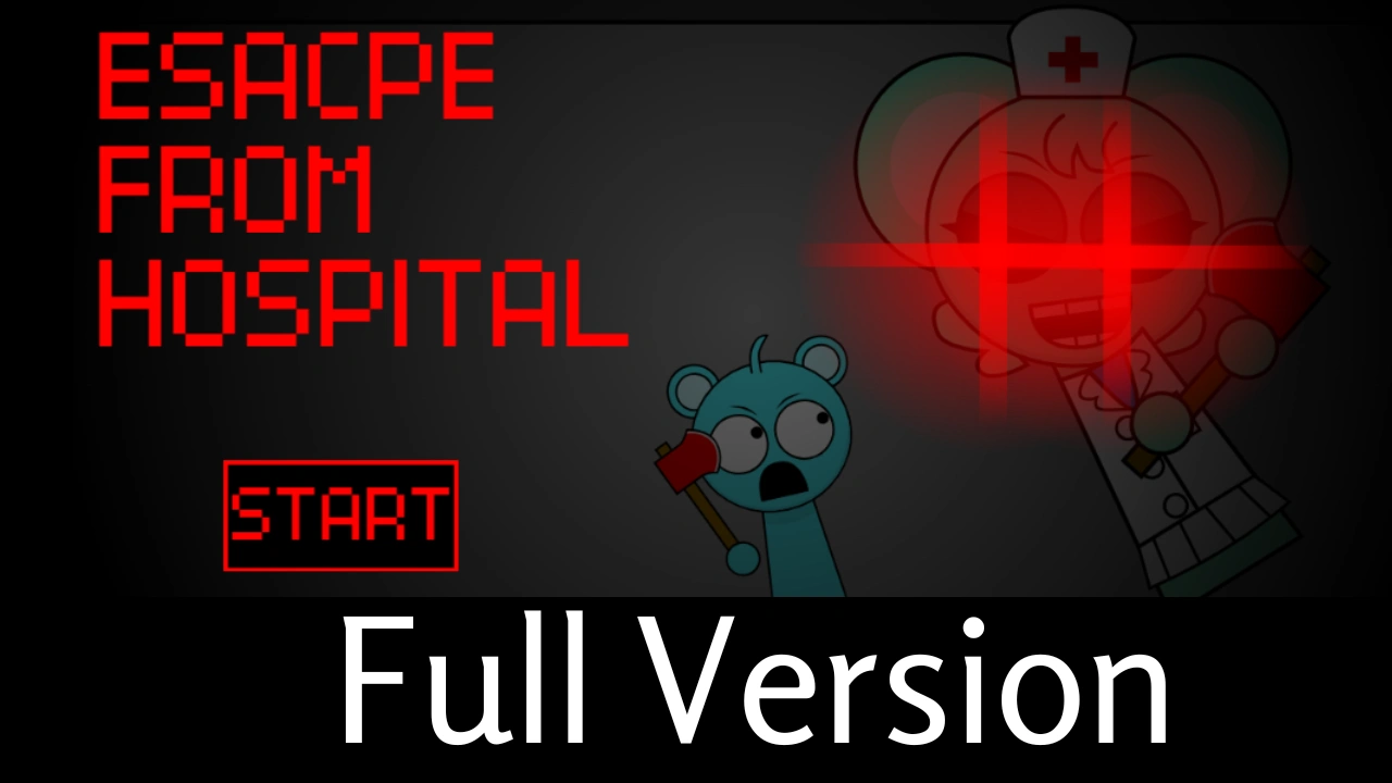 Sprunki Escape From Hospital Full Version
