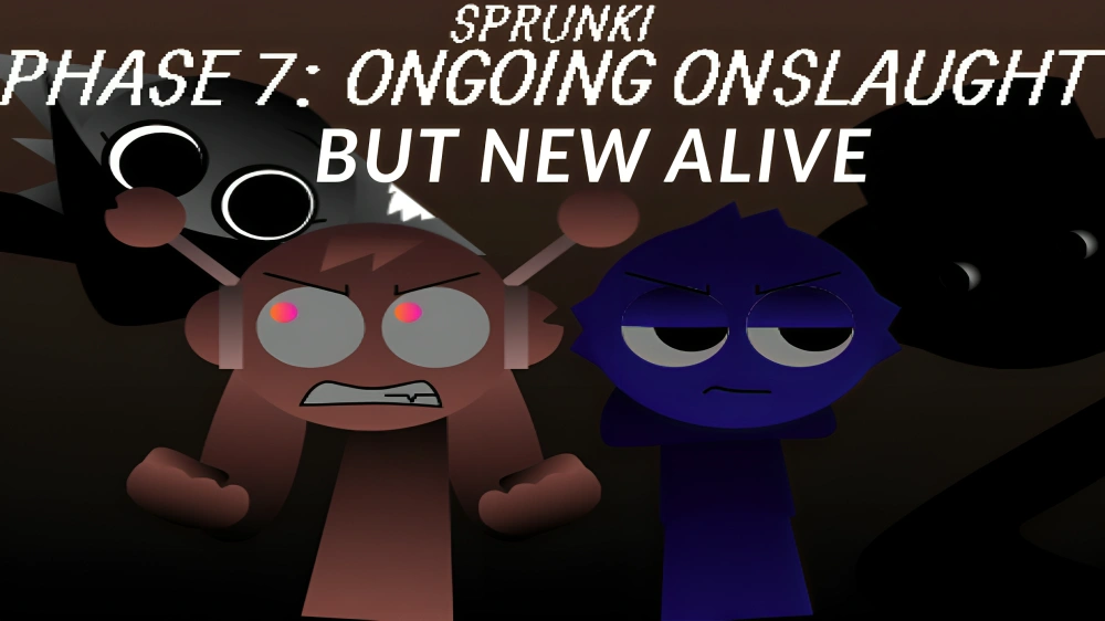 Sprunki Phase 7 Ongoing Onslaught But New Alive