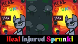 Heal Injured Sprunkies | Play Now, No Download