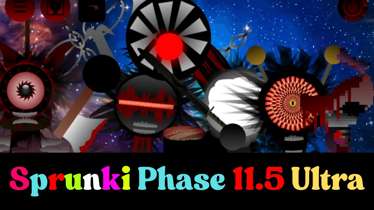 Sprunki Phase 11.5 Ultra | Play Now Here Online