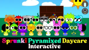 Sprunki Pyramixed Daycare Interactive
