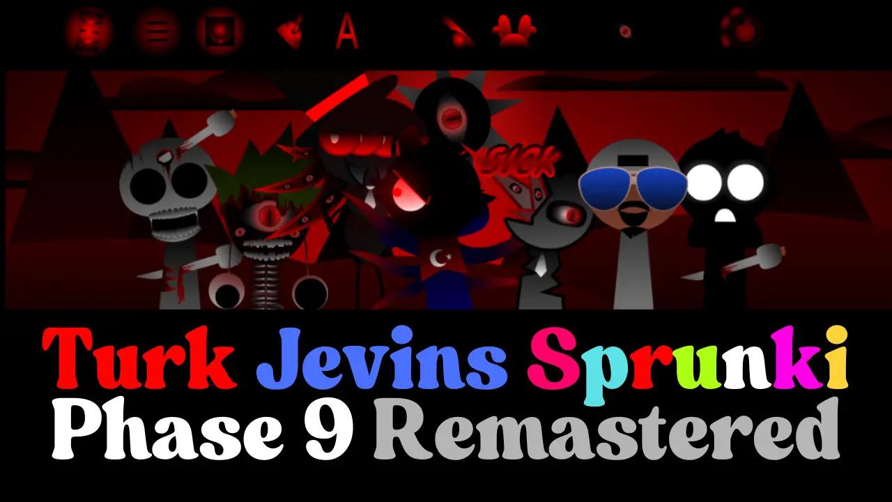 Turk Jevins Sprunki Phase 9 Remastered