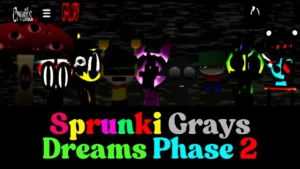 Sprunki Grays Dreams Phase 2