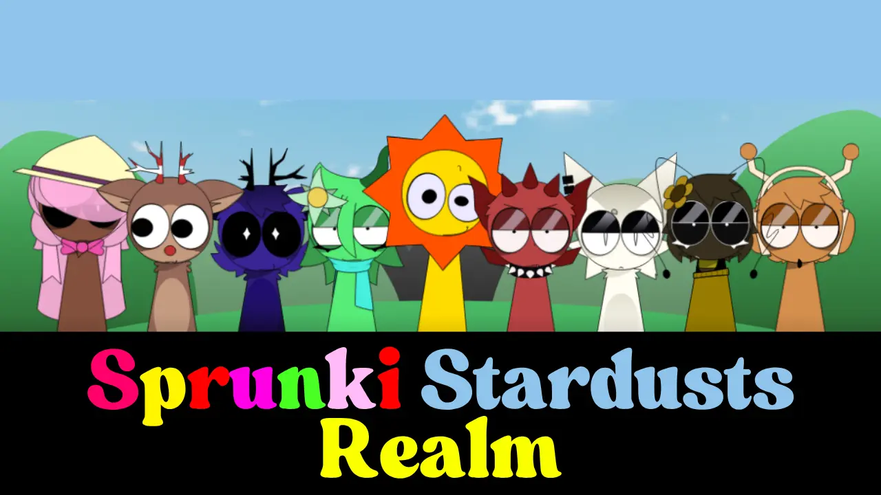 Sprunki Stardusts Realm | Play Online