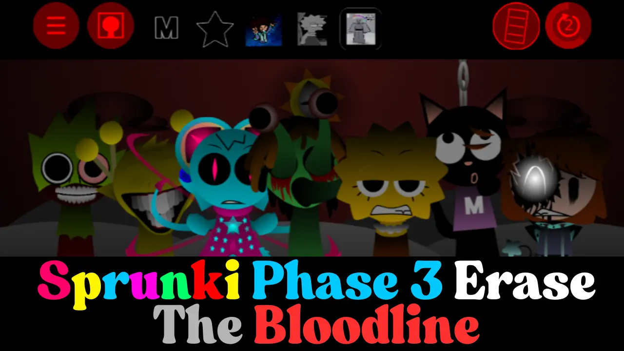 Sprunki Phase 3 Erase The Bloodline
