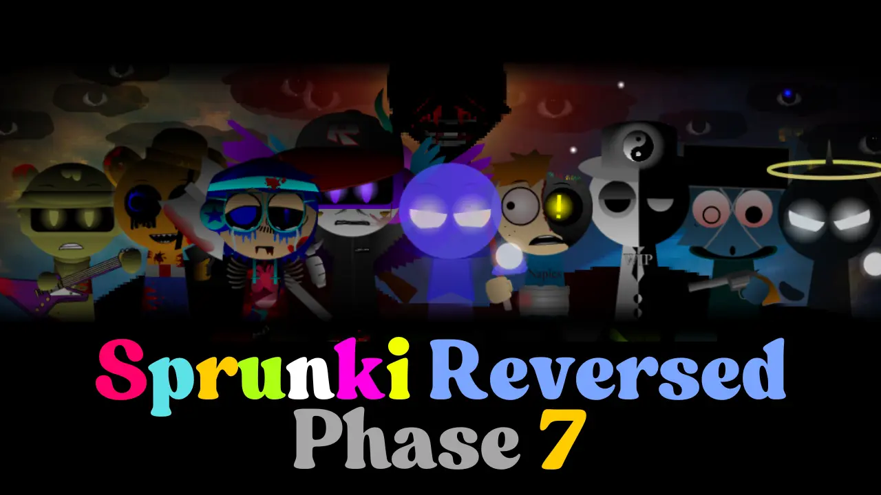 Sprunki Reversed Phase 7 | Play Now