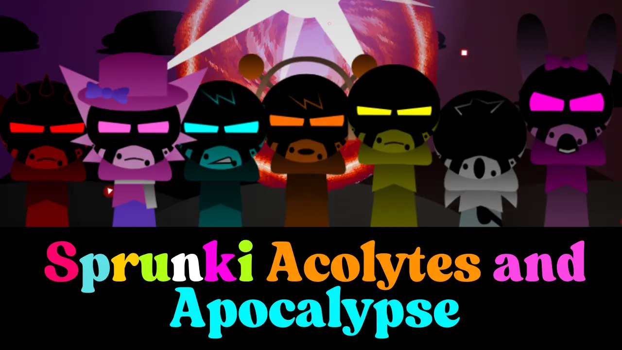 Sprunki Acolytes And Apocalypse | Play Now